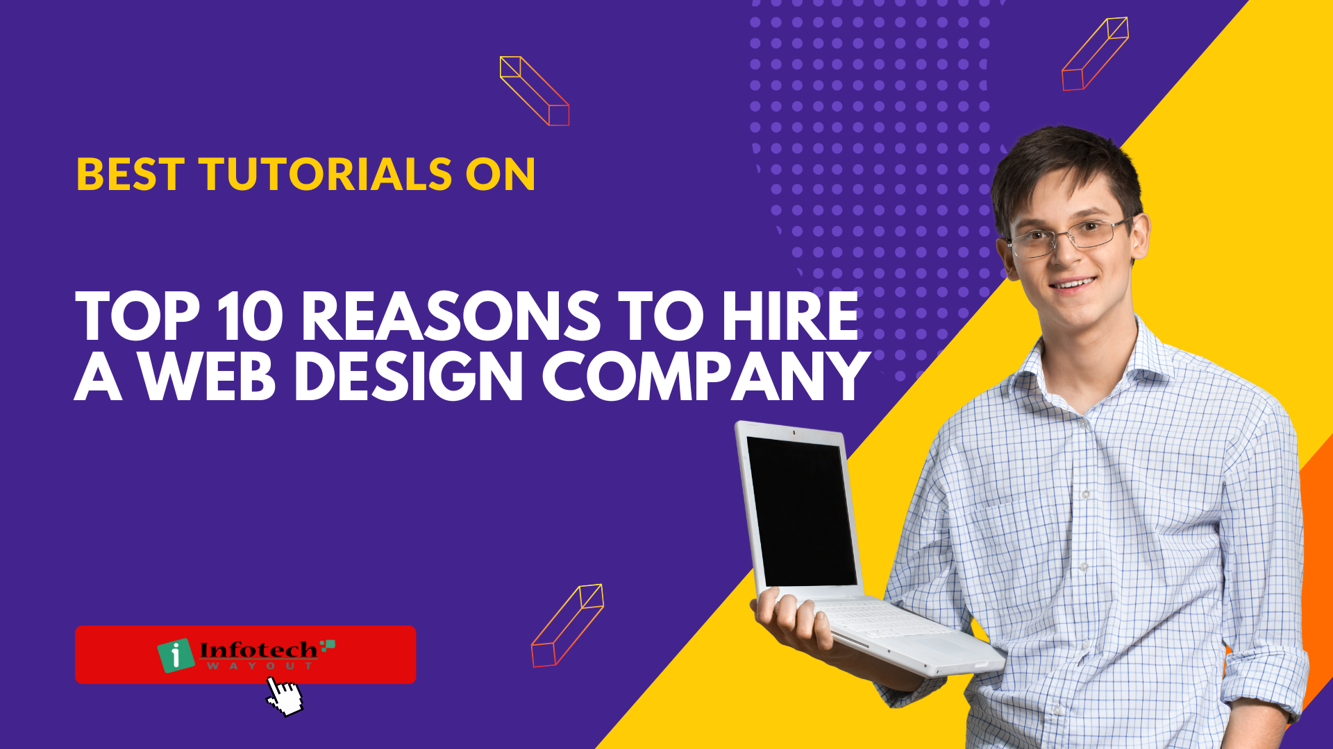 Top 10 Reasons to Hire a Professional Web Design Company - Infotech Wayout